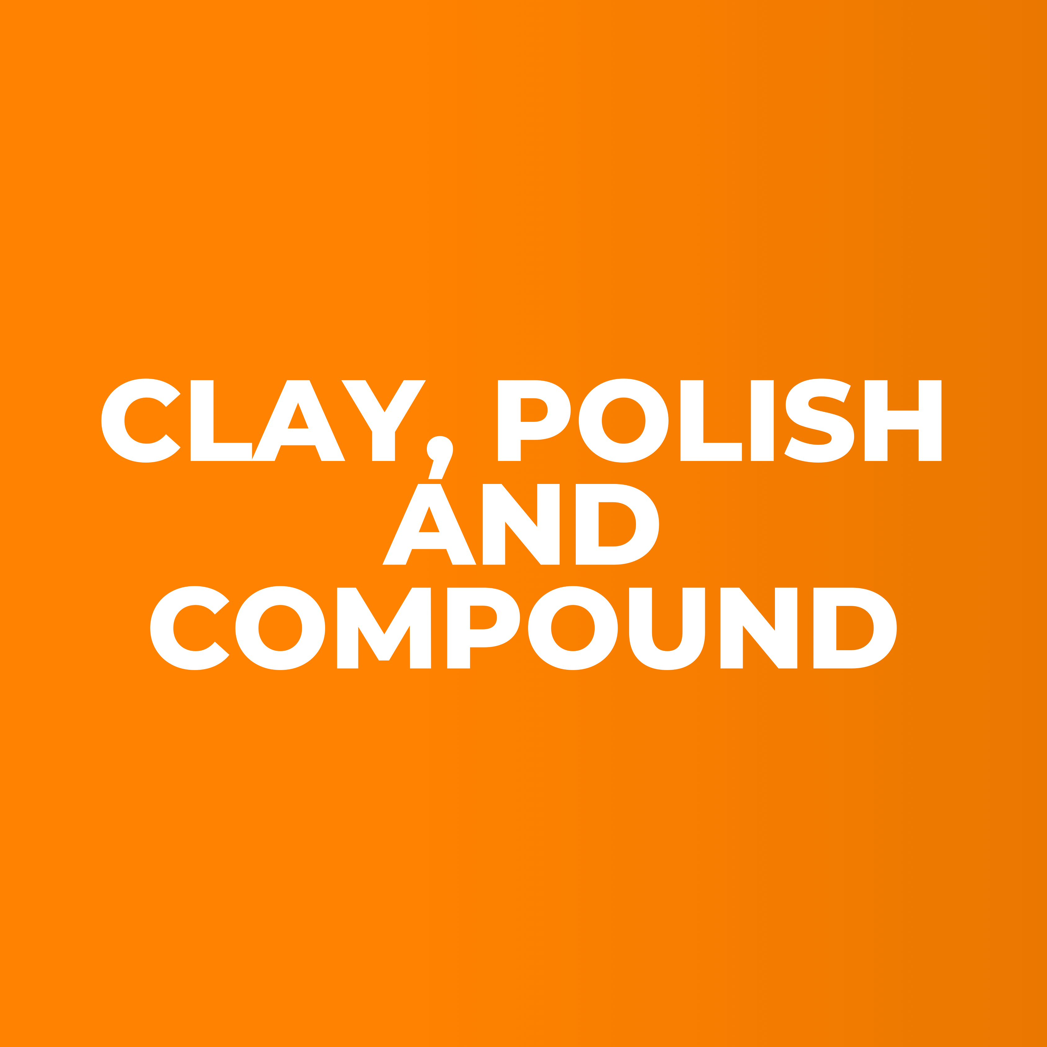 Clay, Polish & Compound – The Car Care Company